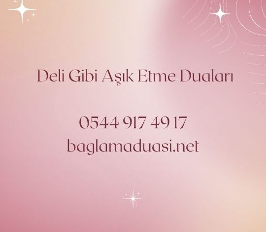 Deli Gibi Aşık Etme Duaları - Medyum İsmail Hoca